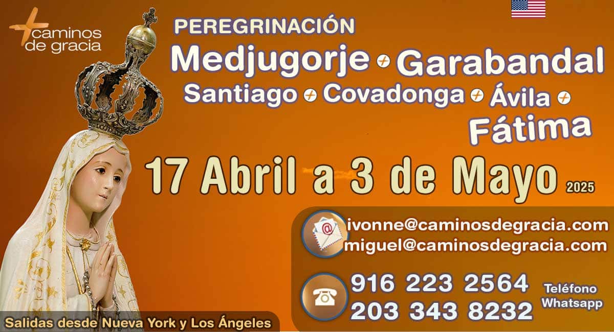 Peregrinación a Fátima, Avila, Garabandal, Santiago, Covadonga y ...